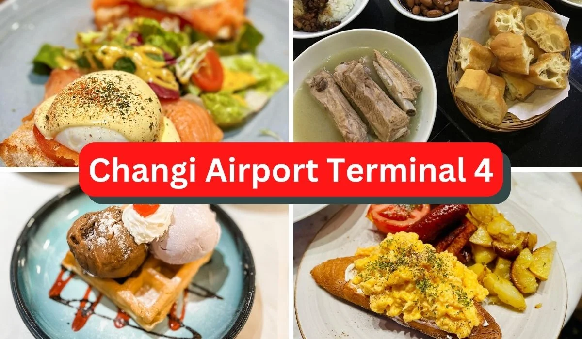 Terminal 4 Food Guide – 14 Food Places In Changi Airport Terminal 4 [2025]