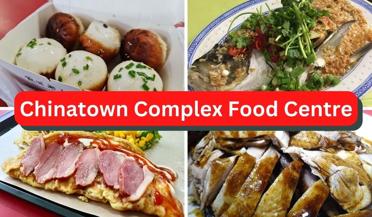 30 Best Food Stalls In Chinatown Complex Food Centre [2024]