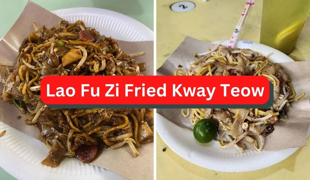 Lao Fu Zi Fried Kway Teow 老夫子炒粿条 : A Michelin Bib Gourmand Gem at Old ...